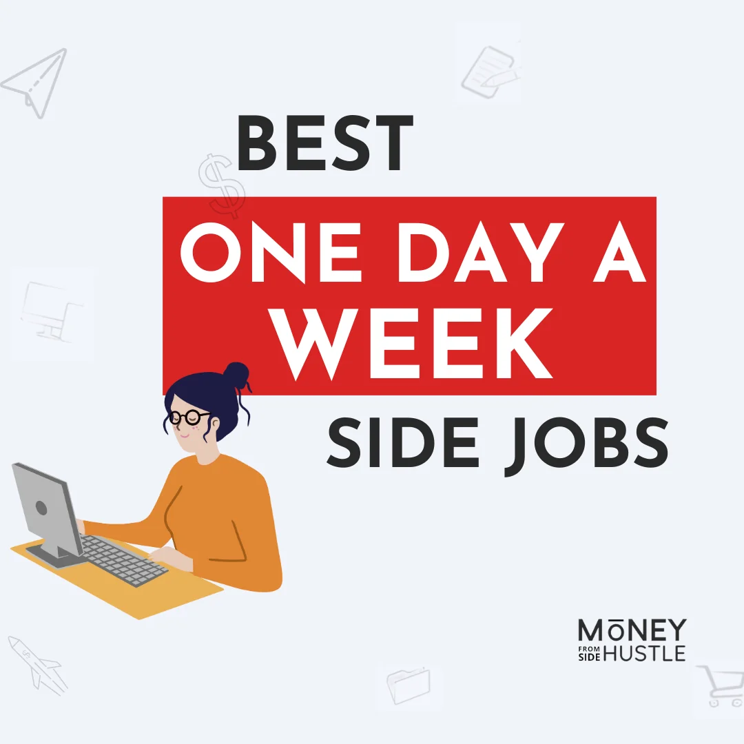 9+ Easy One Day a Week Jobs for Easy Extra Money